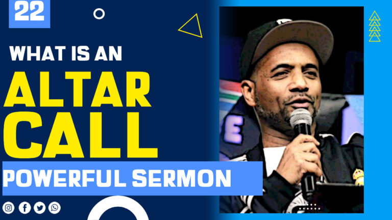 What Is An Altar Call | This Is A Power Packed Sermon